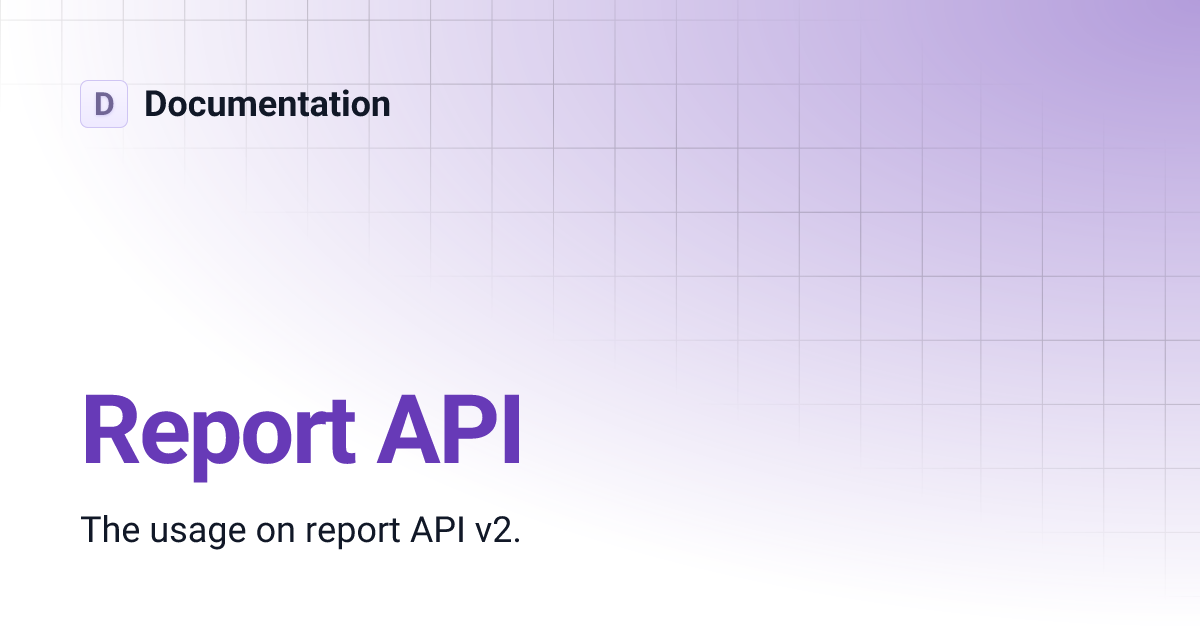 Report API | Documentation